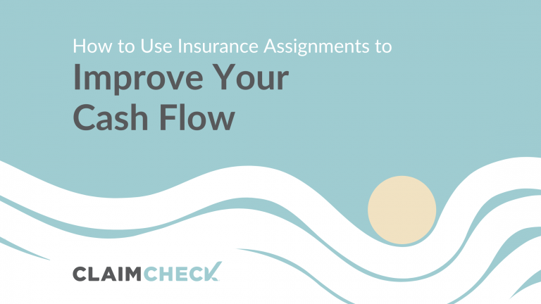 How to Use Insurance Assignments to Improve Your Cash Flow – ClaimCheck